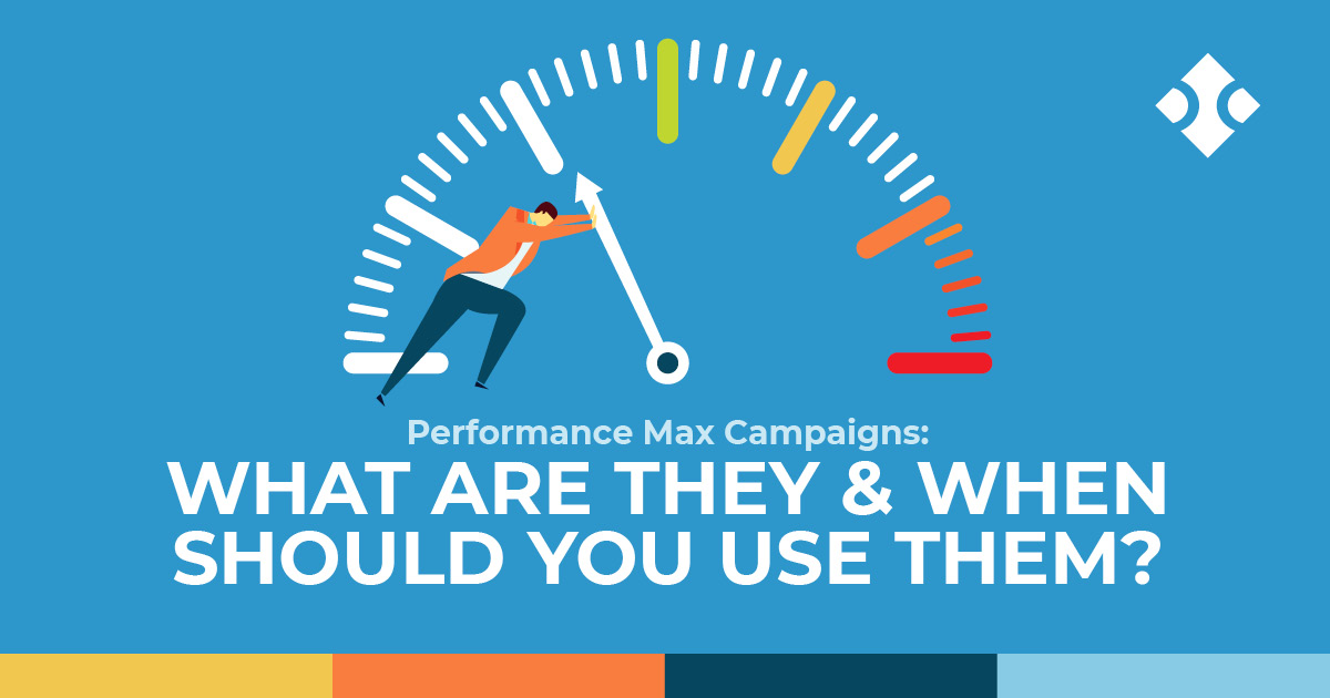 Using Google’s Performance Max Ads - Blue Compass