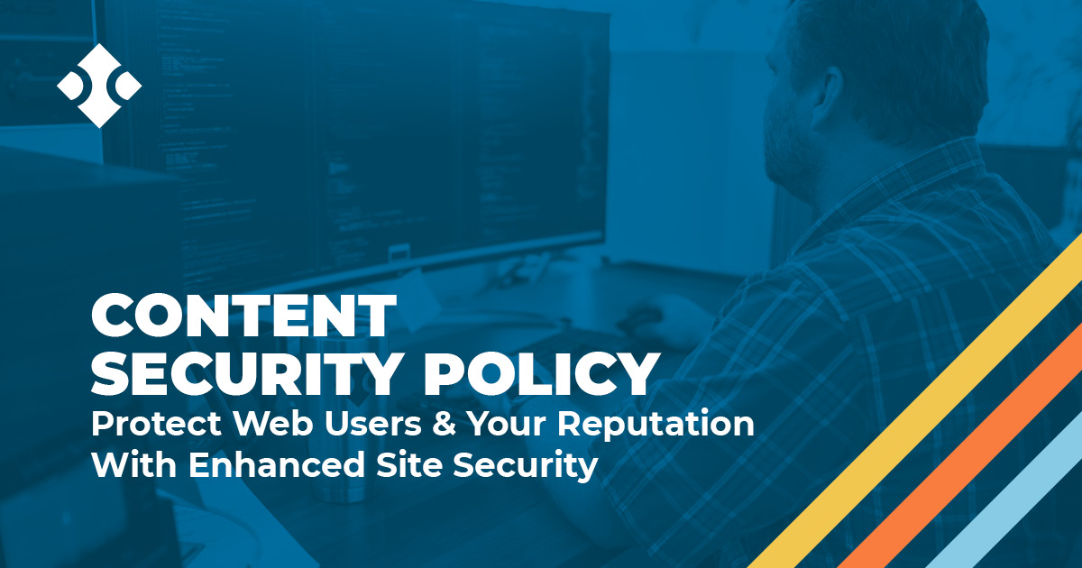 Content Security Policy For Business Websites - Blue Compass